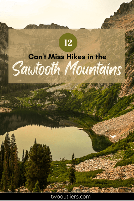 12 Best Sawtooth Mountains Hikes